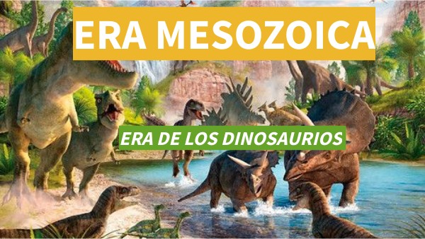ERA MESOZOICA
