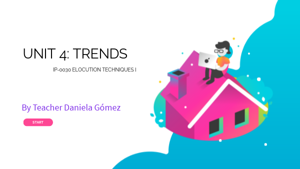 Unit 4 TRENDS