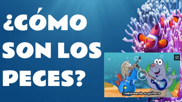LOS PECES | Genially