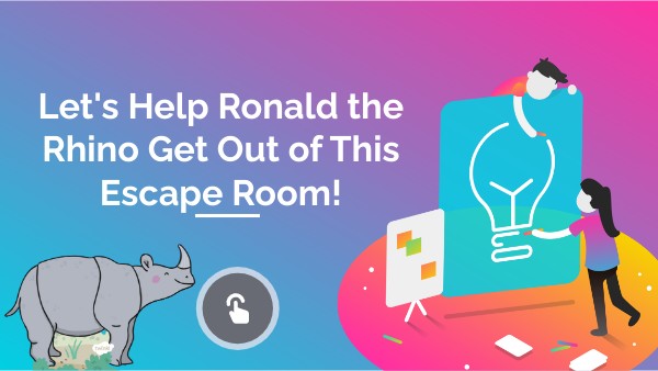 Escape Room - Let's Save Ronald the Rhino! | Genially
