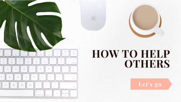 How to help others | Genially