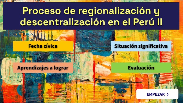 REGIONALIZACIÓN Y DESCENTRALIZACIÓN II | Genially