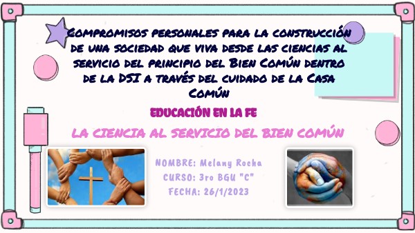 3C Melany Rocha Religión La Ciencia al Servicio del Bien Común