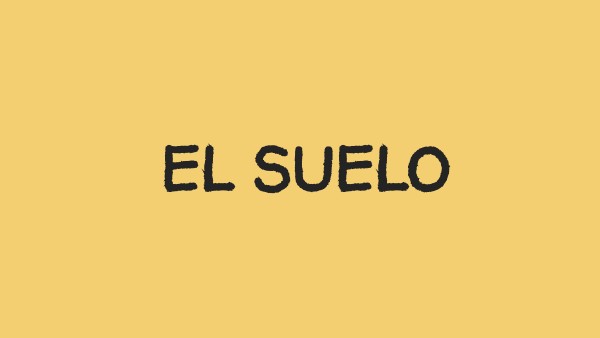 el suelo | Genially