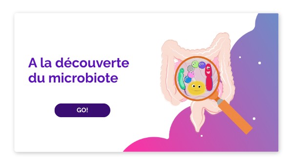 A la découverte du microbiote | Genially