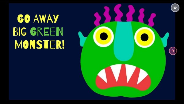 YEAR 3 Go Away Big Green Monster | Genially