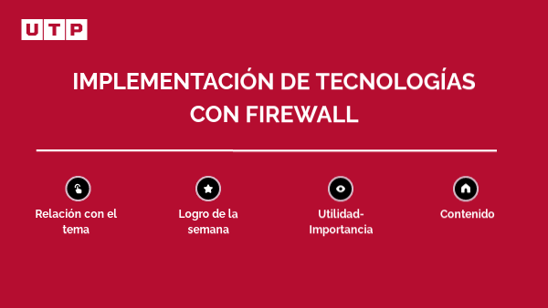 Semana 12 - Implementación de tecnologías con firewall | Genially