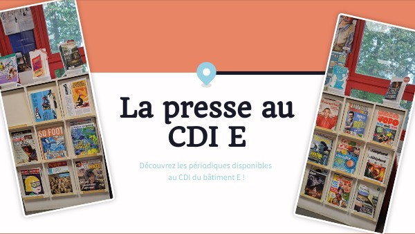 La presse au CDI E