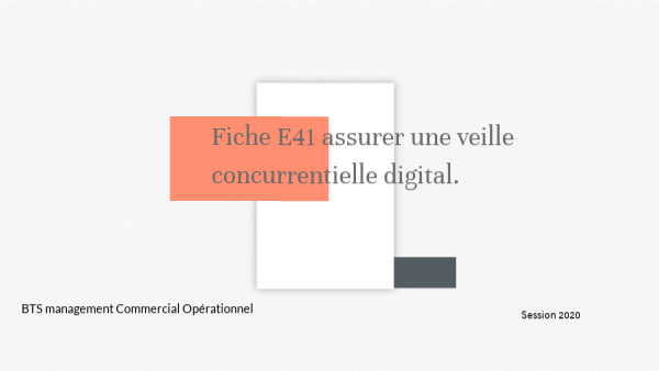 PPT E41 Veille concurrentiel | Genially