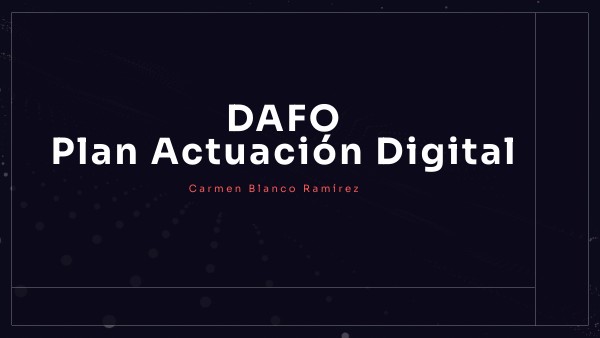 DAFO Plan Actuación Digital | Genially