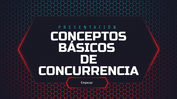 Conceptos básicos de concurrencia | Genially