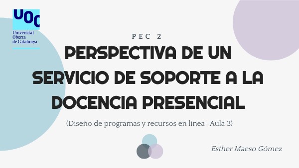 Diseño de un proyecto de soporte a la docencia presencial