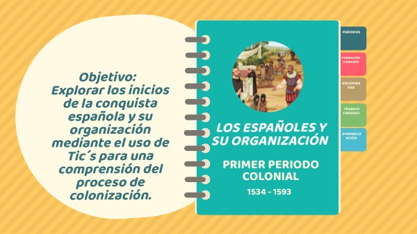 PERIODO COLONIAL 1534 - 1593