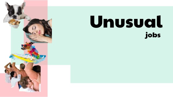Unusual Jobs | Genially