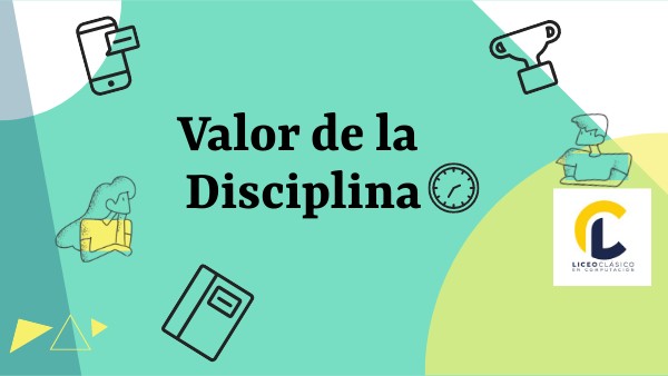 Valor de la disciplina | Genially