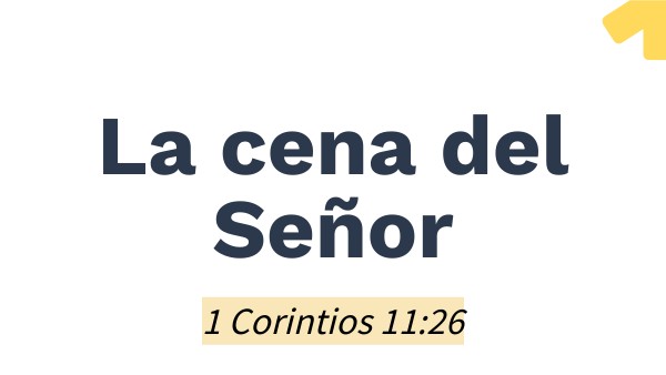 LA CENA DEL SEÑOR | Genially