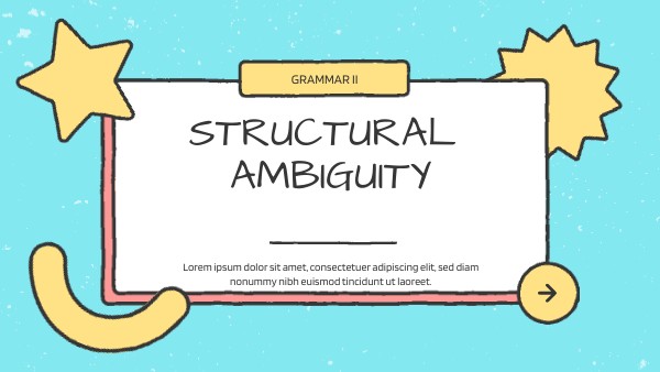 STRUCTURAL AMBIGUITY | Genially