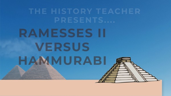RAMESSES II VERSUS HAMMURABI
