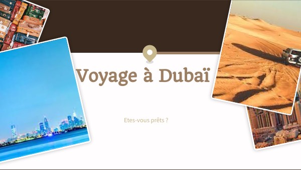 Voyage à Dubaï histoire géo | Genially
