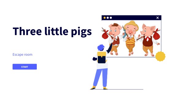 the three little pigs scape room | Genially