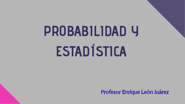 4-CLASE -PROBABILIDAD Y ESTADÍSTICA | Genially