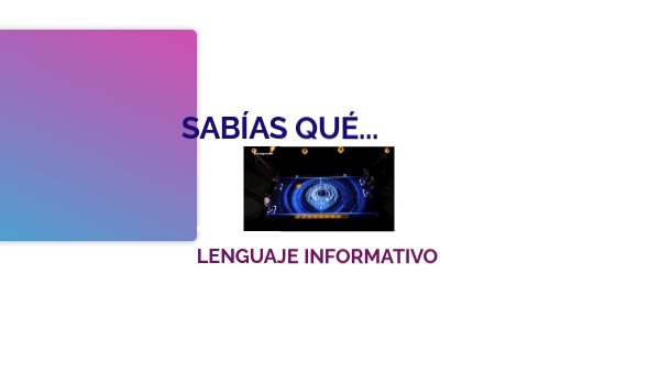 SABÍAS QUÉ ANIMACIÓN AL LENGUAJE INFORMATIVO 1