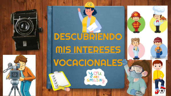 Descubriendo mis intereses vocacionales | Genially