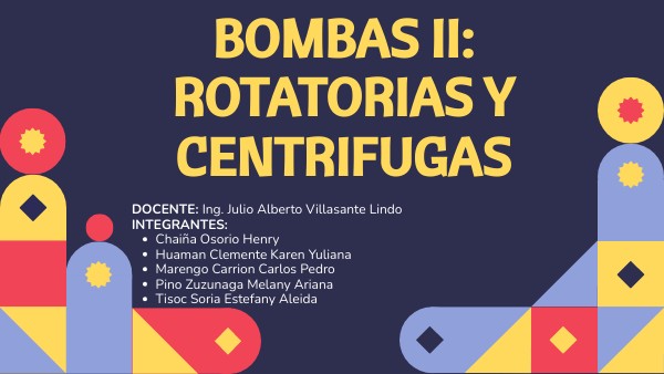 BOMBAS II: ROTATORIAS Y CENTRIFUGADAS | Genially
