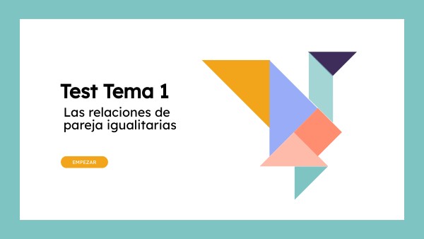 MV0: M2-T1: Las relaciones de pareja igualitarias | Genially