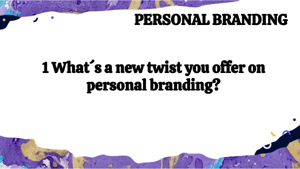 B2.2 PERSONAL BRANDING QUESTIONS | Genially