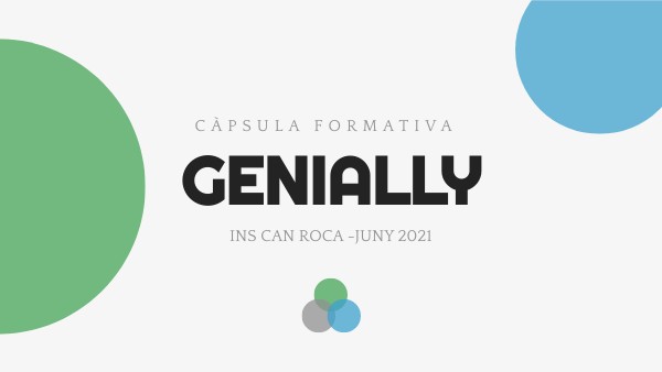 CAPSULA FORMATIVA GENIALLY -INS CAN ROCA