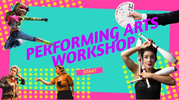 PERFORMING ARTS WORKSHOP
