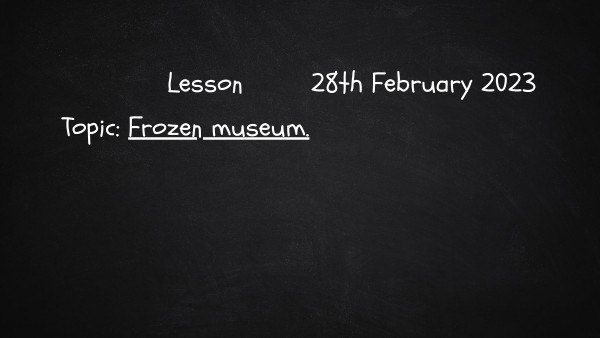 5/6 Słop_Frozen museum. | Genially