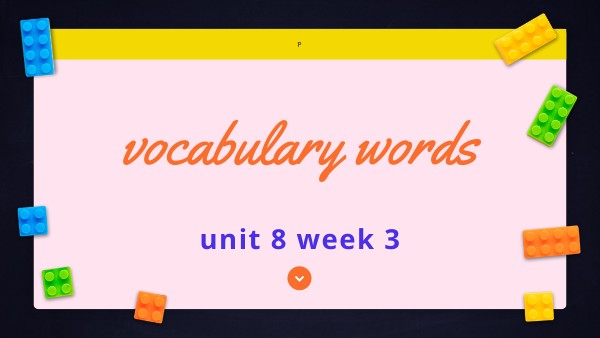vocabulary words unit 8 week 3