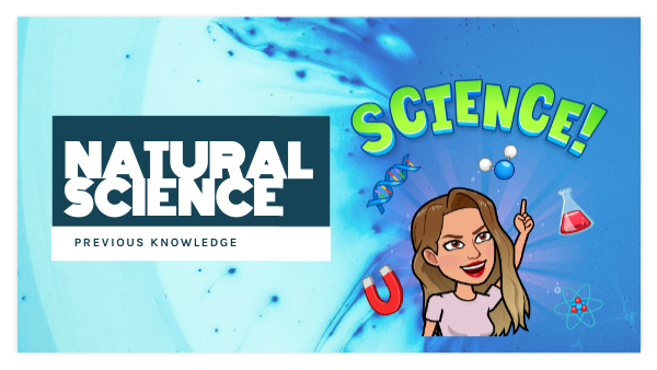 SCIENCE - PREVIOUS KNOWLEDGE