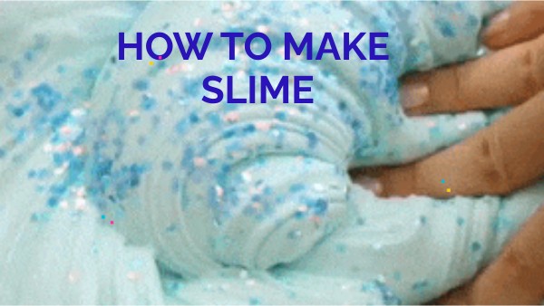 HOW TO MAKE SLIME | Genially