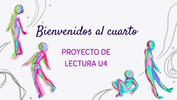 Proyecto de lectura U4 | Genially