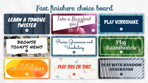 Fast finishers choice board