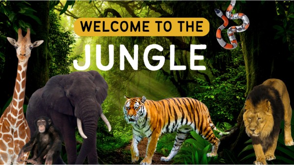 WELCOME TO THE JUNGLE | Genially