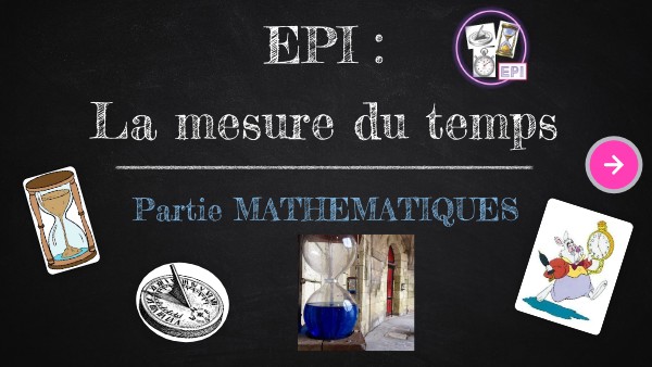 EPI La mesure du temps - Partie MATHEMATIQUES