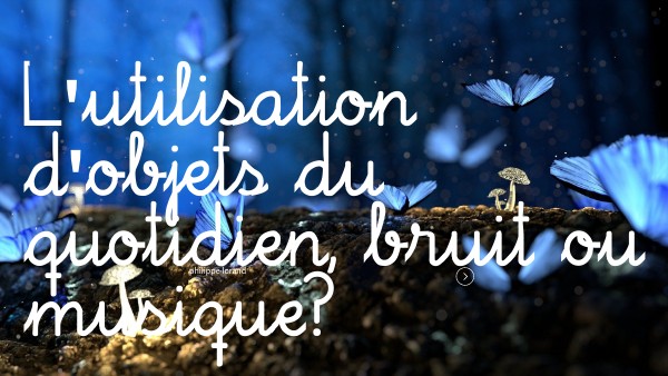 le bruit peut -il devenir de la musique? | Genially