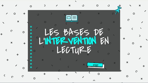 Les bases de l'intervention en lecture | Genially