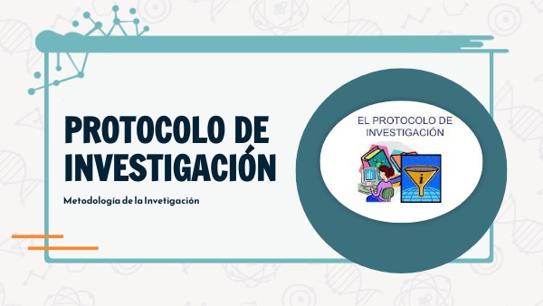 PROTOCOLO DE INVESTIGACION | Genially