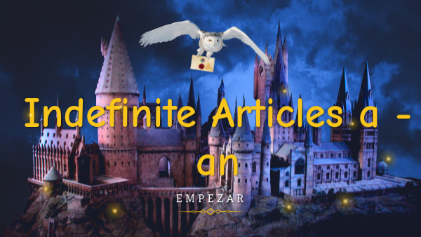 Indefinite articles a-an | Genially