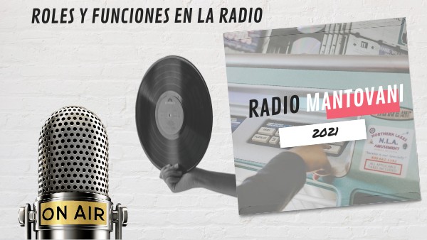ROLES Y FUNCIONES DE LA RADIO | Genially