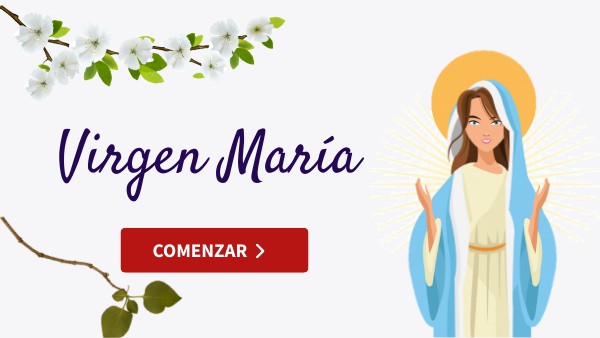 LA VIRGEN MARIA | Genially