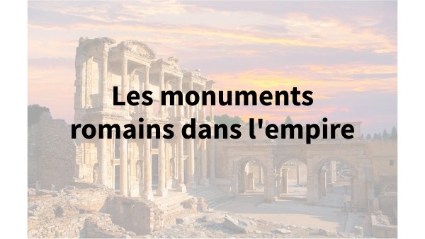 Visite de monuments des provinces romaines