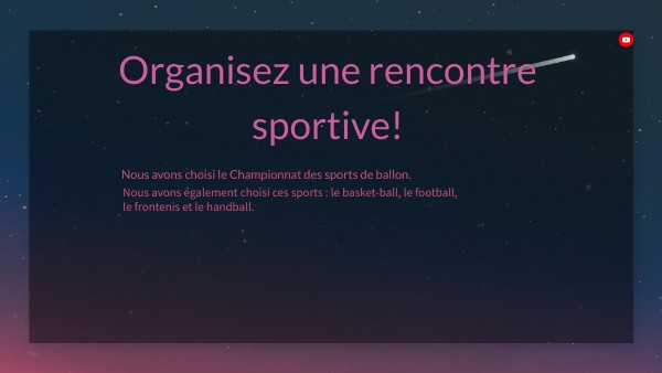 Organisez une rencontre sportive!