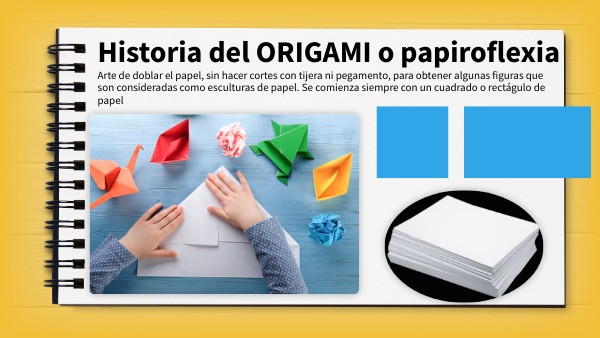 Origami y pigmentos naturales (SEMANA 17 AL 21 DE MAYO) | Genially