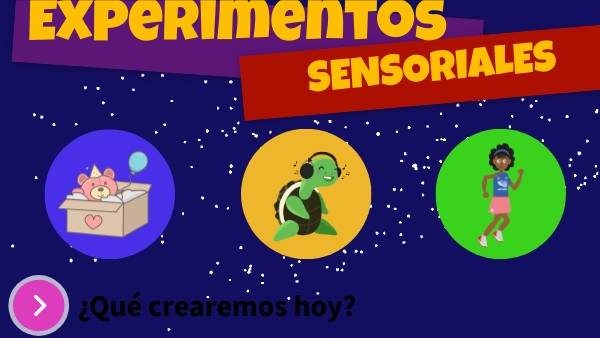 SEMANA 4 EXPERIMENTOS SENSORIALES | Genially